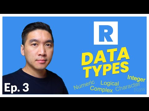Learn about the R Data Types | R Tutorial #3