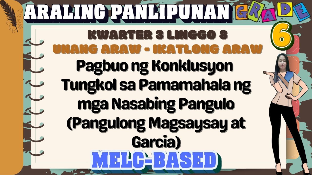 AP 6 QUARTER 3 WEEK 7 // MGA DAHILAN AT LAYUNIN NG MGA NAILUNSAD SA PROGRAMA NG MGA NAGING PANGULO..