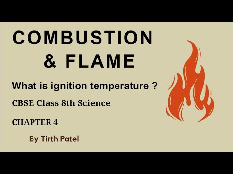 Combustion and Flame | What is ignition temperature ? | Class 8 Science | NCERT | CBSE | Chapter 4