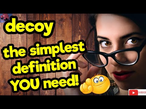 DECOY. The simplest definition YOU need!! #tellsvidetionary™