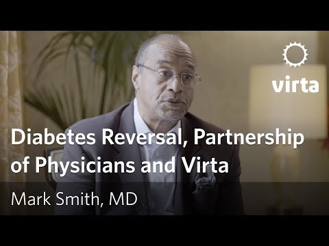 Mark Smith, MD, on diabetes reversal, a partnership of physicians & Virta