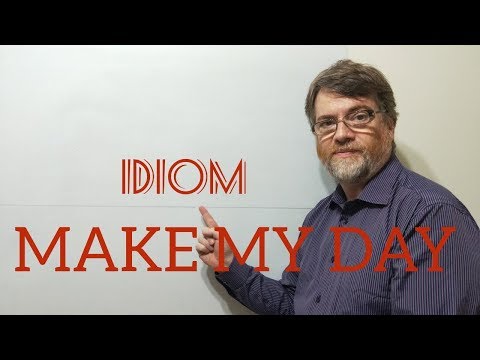 English Tutor Nick P Idioms (308) Make My Day or Make One's Day - Origin
