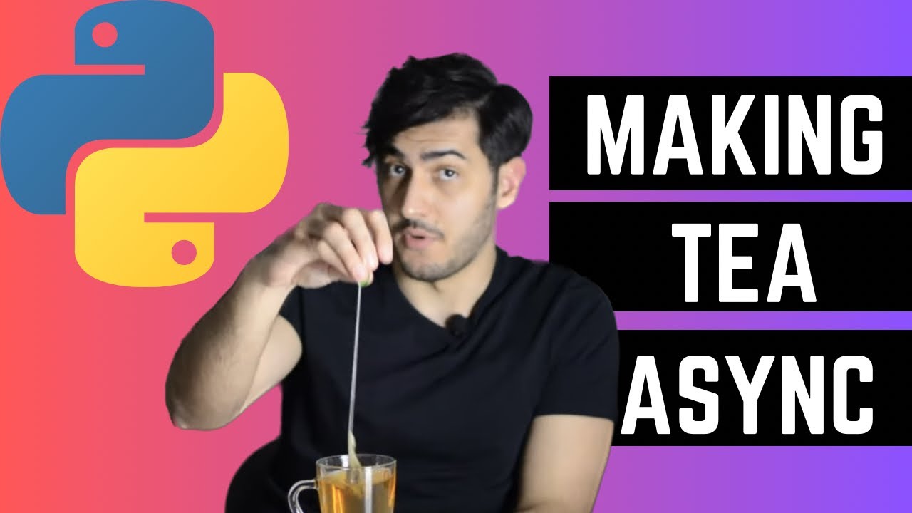 Making Tea Asynchronously in Python