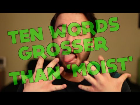 10 WORDS GROSSER THAN 'MOIST' | Dustin Curry