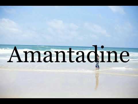 How To Pronounce Amantadine🌈🌈🌈🌈🌈🌈Pronunciation Of Amantadine
