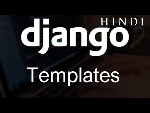 Learn Django Tutorial 13 Templates हिन्दी - Mind Luster