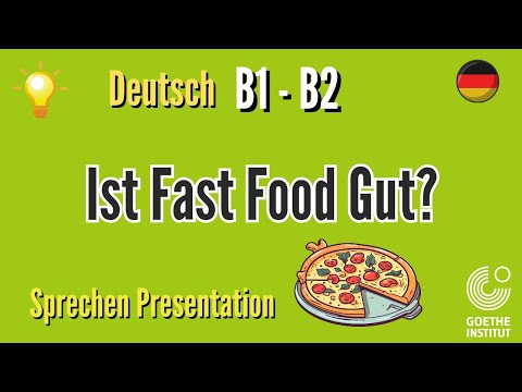 Ist Fast food gut B1 B2 Goethe ECl sprechen Präsentation schreiben Prüfung Vortrag Präsentation new