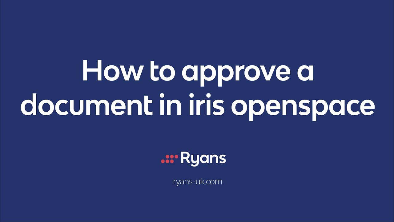 How to approve a document in Iris Openspace