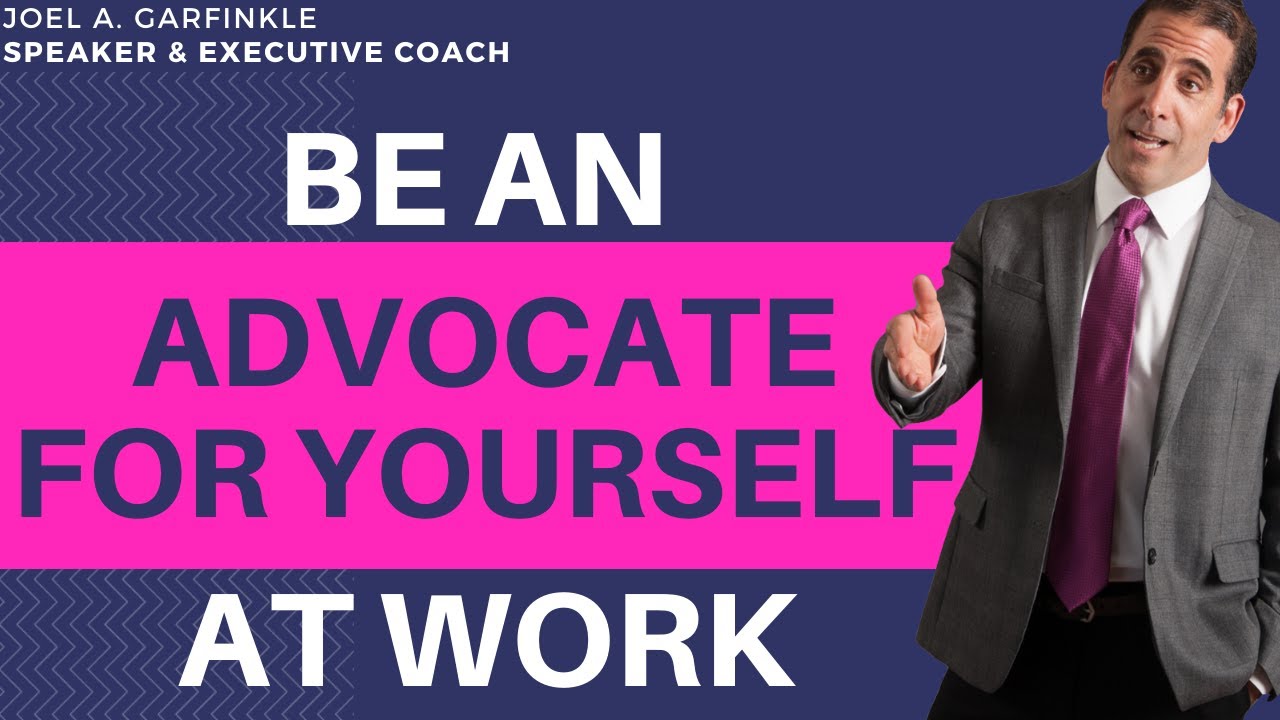 Self-Advocacy Skills at Work: 3 Ways to Be an Advocate For Yourself