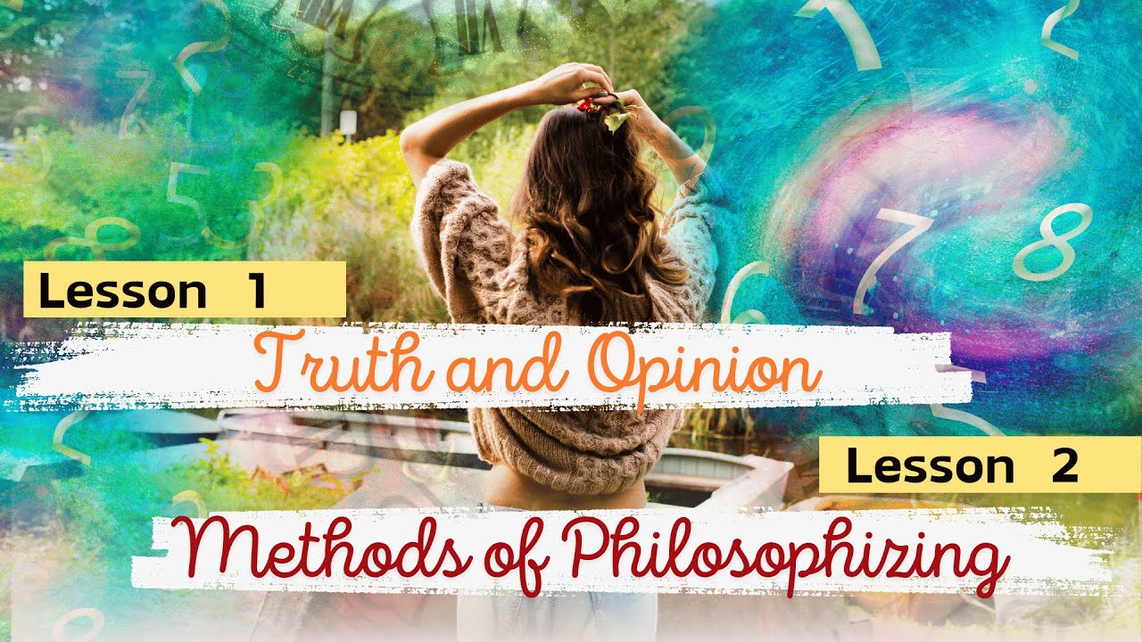 Introduction to the Philosophy of the Human Person _TRUTH AND OPINION - MODULE 2