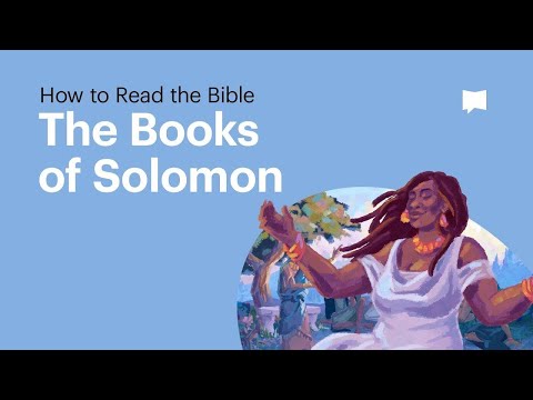 Books of Solomon Overview: From “The Bible Project” – Living Waters