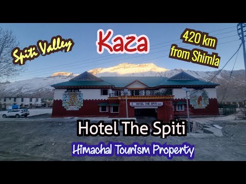 THE SPITI HPTDC Hotel || Kaza || On Spiti River || With Snow Clad Mountains #kaza #himachal #spiti