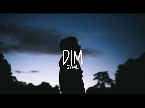 SYML - DIM (Video lyrics)
