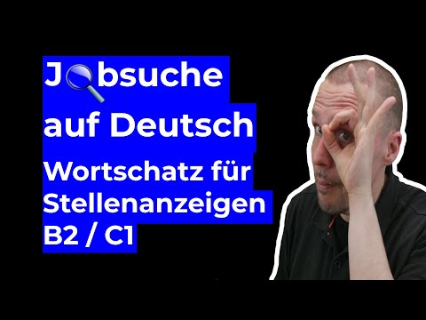 Jobsuche auf Deutsch - Wortschatz für Stellenanzeigen - Deine Aufgaben - Wortschatz Deutsch B2/C1
