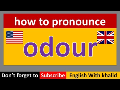 how to pronounce odour