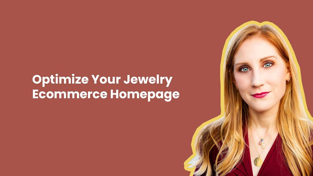 How to Optimize Your Jewelry Ecommerce Homepage