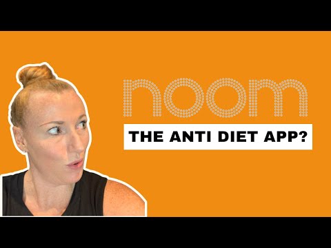 Anti Diet App, Or Just Another Fad? | Noom Diet Review