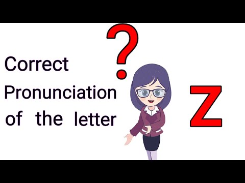Letter Z/ Zee or Zed/ Correct pronunciation of letter Z/ How British & Americans pronounce letter Z