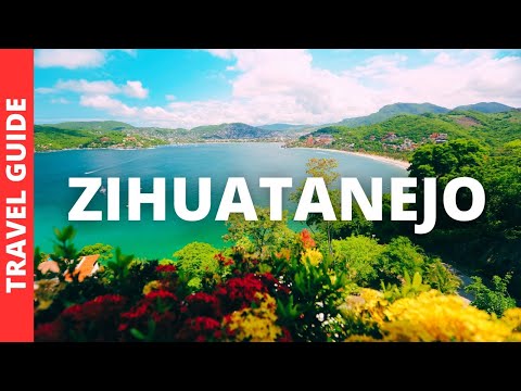 Zihuatanejo Mexico Travel Guide: 15 BEST Things To Do In Zihuatanejo (& Ixtapa)