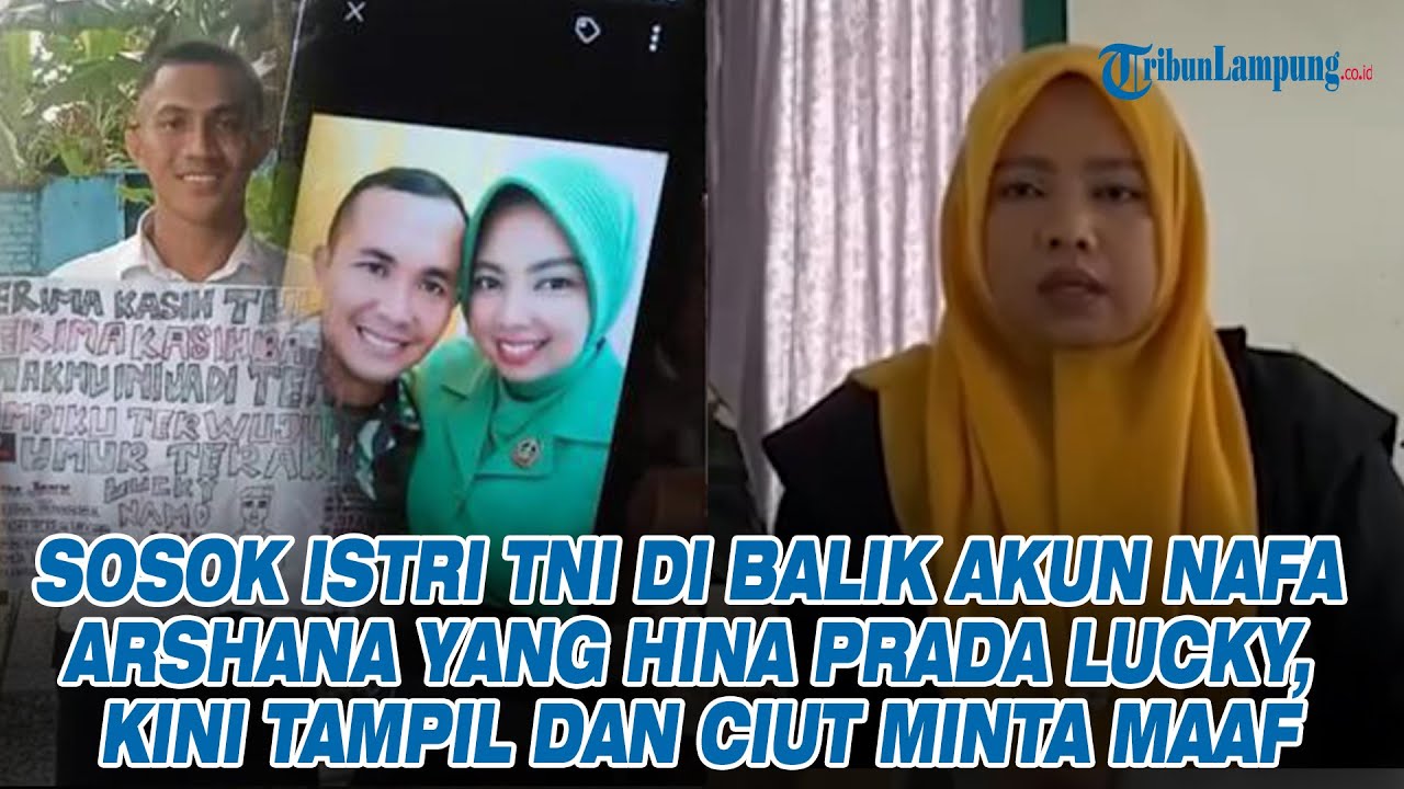 Sosok Istri TNI di Balik Akun Nafa Arshana yang Hina Prada Lucky, Kini Tampil Ciut dan Minta Maaf