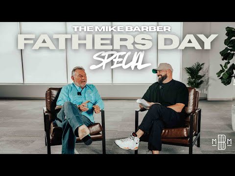 Father's Day Special with Mike Barber Ministries (FT. Mike and Brandon Barber)