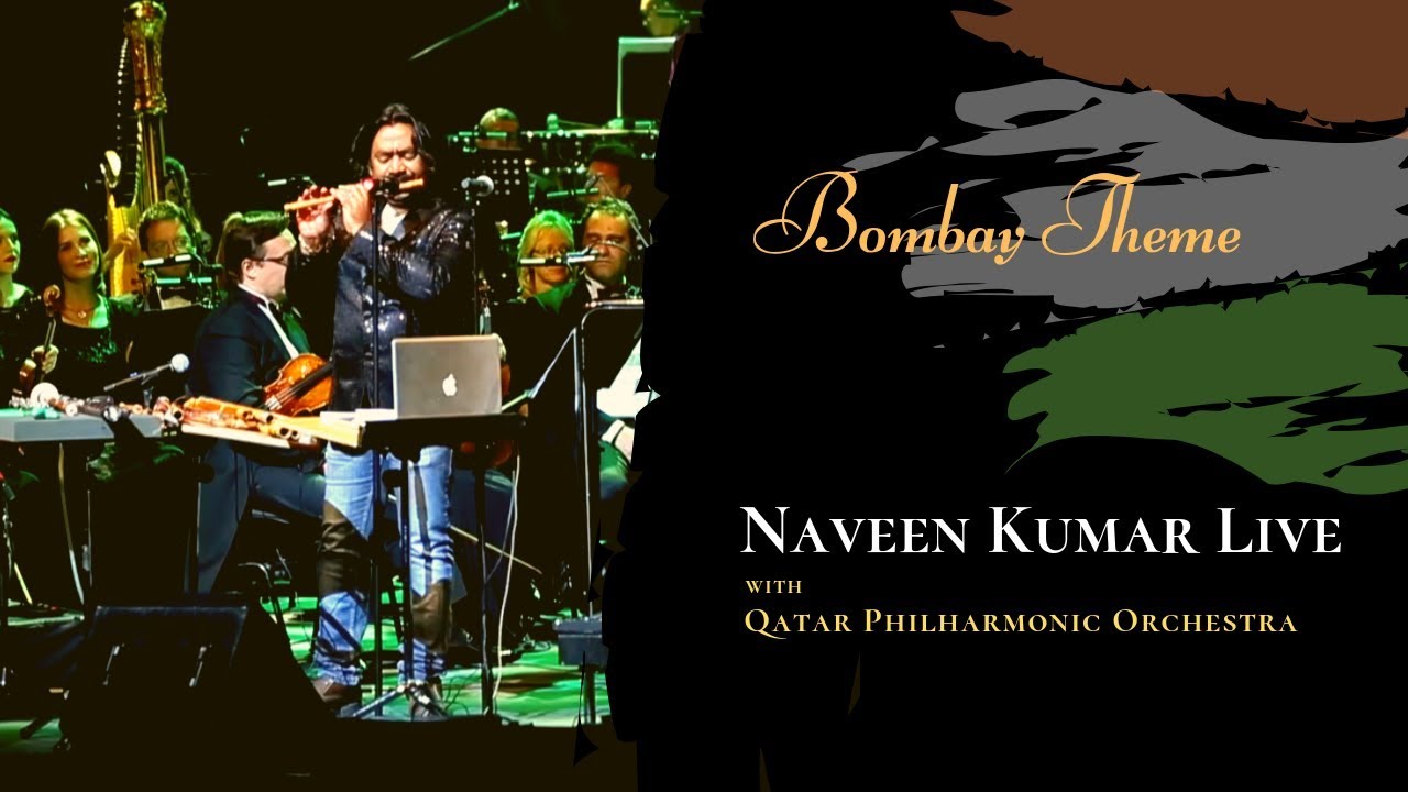 Bombay Theme by A.R. Rahman performed by Naveen Kumar with Qatar Philharmonic Orchestra