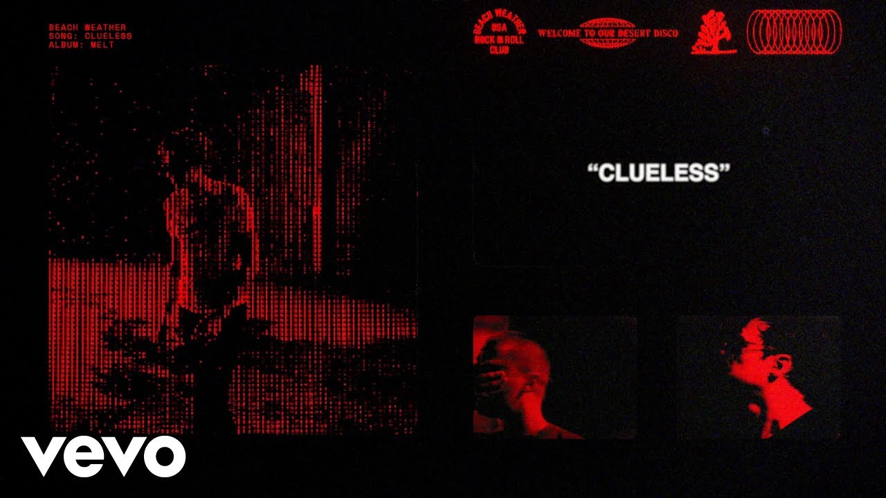 CLUELESS by Beach Weather from USA | Popnable