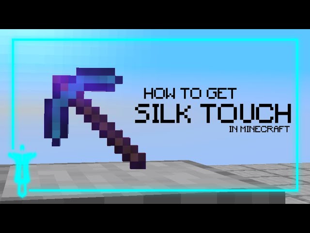 How to make a silk touch pickaxe in Minecraft