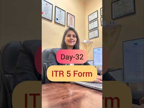 Day-32 ITR 5 Form Explained | Who Should File ITR-5? 💼🏠📈 | Income Tax Return Guide #ITR5 #ITRFiling