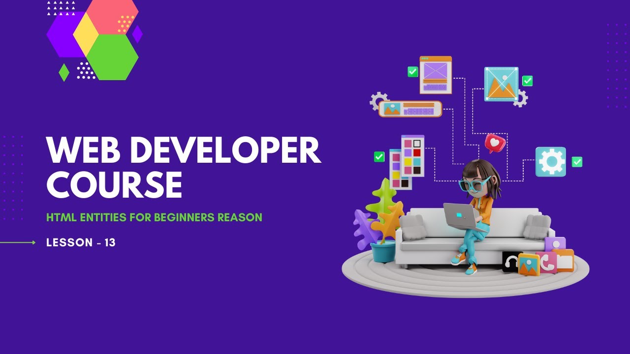 Master Full Stack Web Development Course! Lesson 13: HTML Entities for Beginners Reason