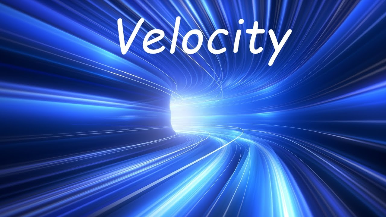 Physics - What Is Velocity?