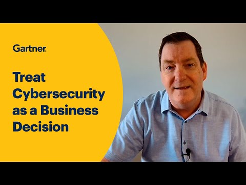 Treat Cybersecurity as a Business Decision
