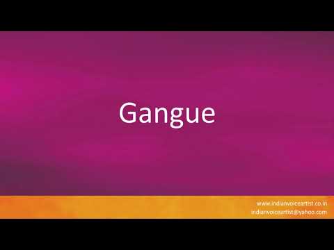 How to pronounce "Gangue".