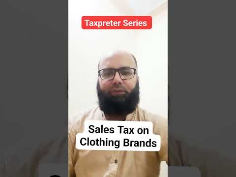 Tax on Retail Clothing Brands in Pakistan ?