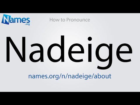 How to Pronounce Nadeige