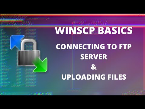 WinSCP Basics : Connecting To FTP Server | Uploading Files