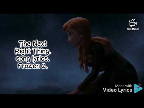 The next right thing. song lyrics. Frozen 2