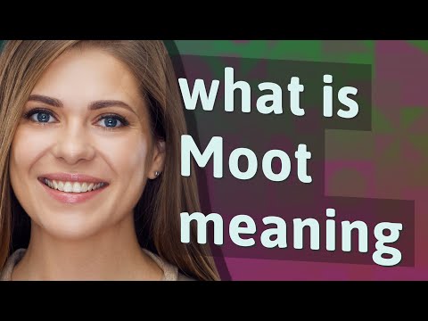 Moot | meaning of Moot
