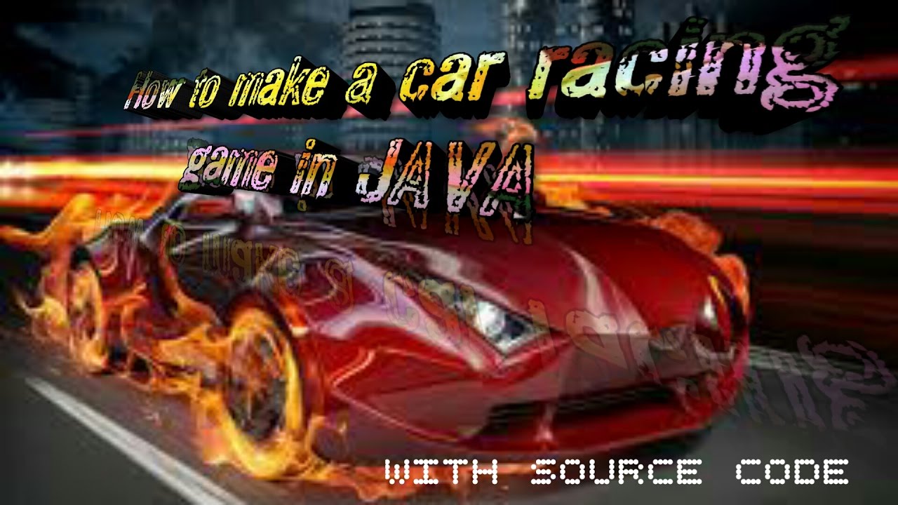 How To Make A Car Racing Game In JAVA | with source code