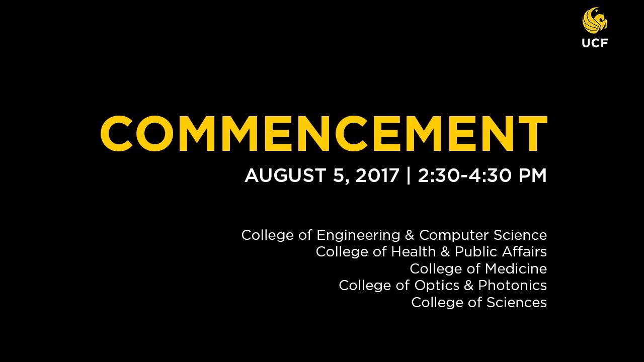 UCF Commencement: August 5, 2017 | PM