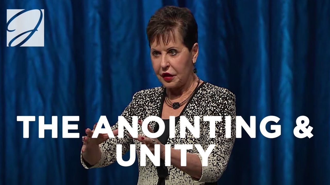 The Anointing and Unity | Joyce Meyer