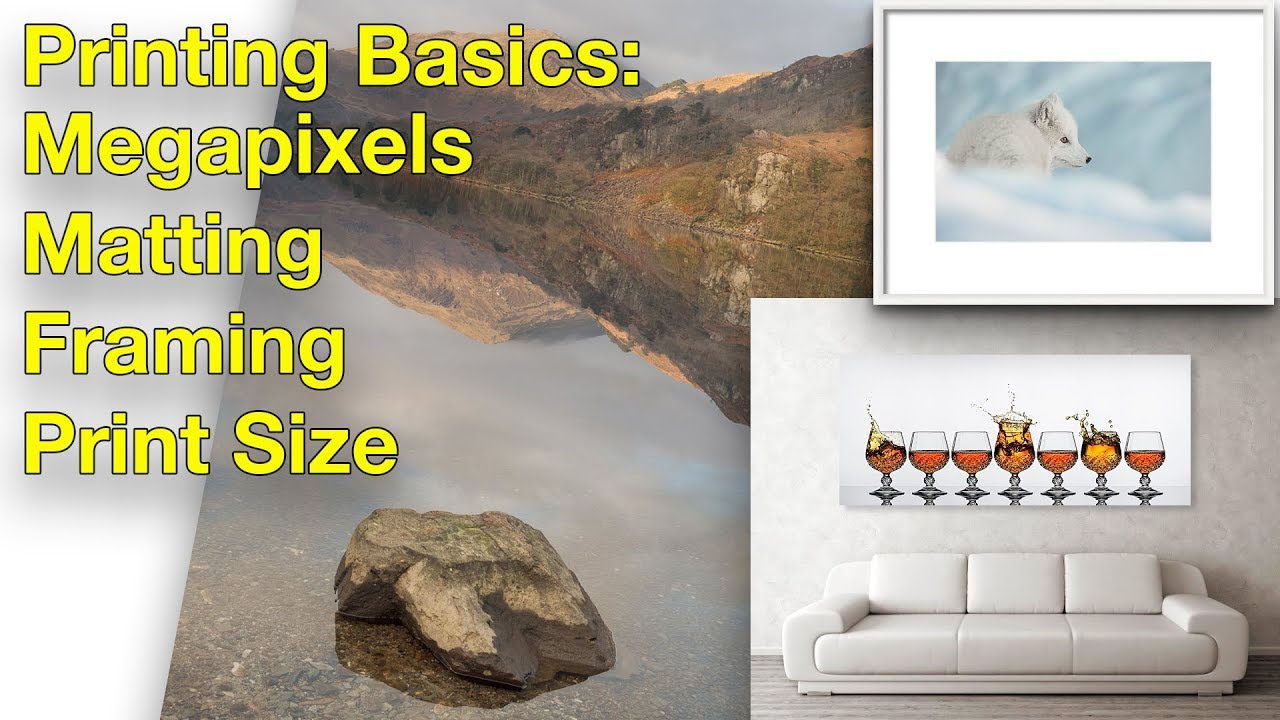 Printing Basics: MegaPixels & Print Size, Mat & Frame Considerations.