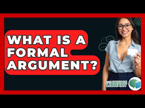 What Is A Formal Argument? - The Language Library