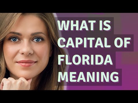 Capital of florida | meaning of Capital of florida