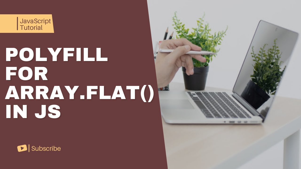 Writing polyfill for Array.flat() method in JavaScript | Flatten a deeply nested array in JS
