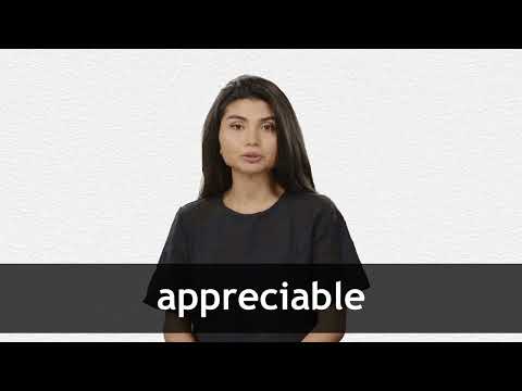 APPRECIABLE definition and meaning | Collins English Dictionary