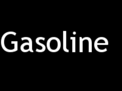 How to Pronounce Gasoline