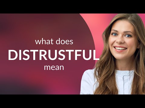 Distrustful | DISTRUSTFUL definition