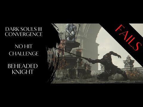 Steam Community :: Video :: 4K | Beheaded Knight | No Hit FAILS | Dark ...