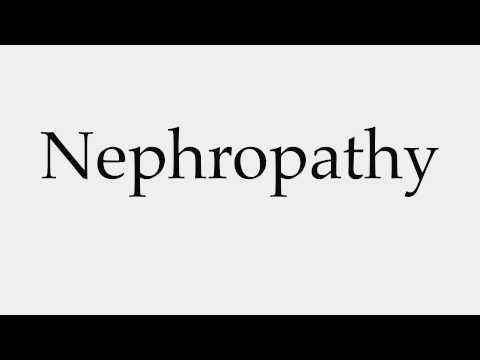 How to Pronounce Nephropathy